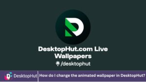 Guide - DesktopHut